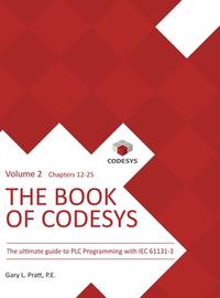 BIBLIO | The Book of CODESYS - Volume 2: The ultimate guide to PLC and Industrial Controls ...