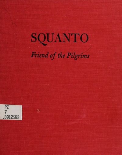 Squanto Friend Of The Pilgrims