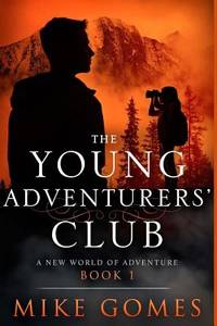 The Young Adventurers Club: A New World of Adventure (Volume 1) by ...