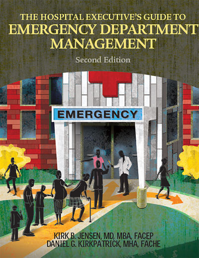 The Hospital Executive's Guide to Emergency Department Management ...