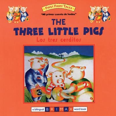 BIBLIO | The Three Little Pigs Bilingual (First Fairy Tales ...