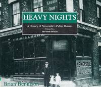 BIBLIO | Lost Weekends A History Of Newcastle's Public Houses, Vol. 3 ...