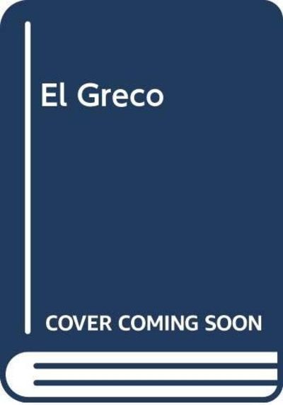 EL GRECO by J. ALVAREZ LOPERA | unknown | 9788495503442 | Biblio
