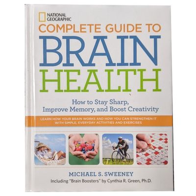 National Geographic Complete Guide to Brain Health: How to Stay Sharp ...