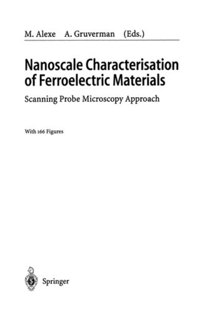 Nanoscale Characterisation of Ferroelectric Materials: Scanning Probe ...