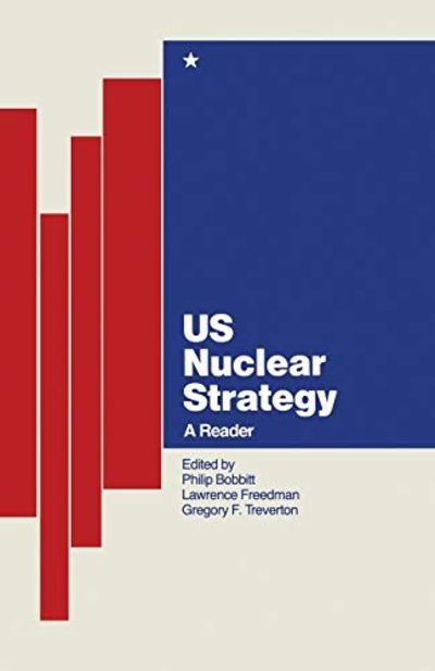 US Nuclear Strategy: A Reader by Philip [Editor] Bobbitt - Paperback ...
