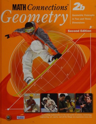 Math Connections, Geometry 2b, Teacher Edition A Blended Approach; 2nd ...