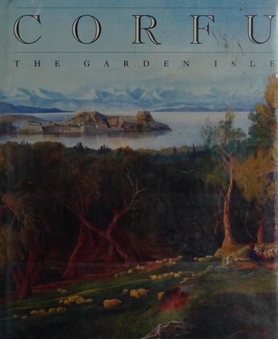 Corfu: The Garden Isle by Flamburiari, Spiro | Hardcover | 1994-09-01 ...