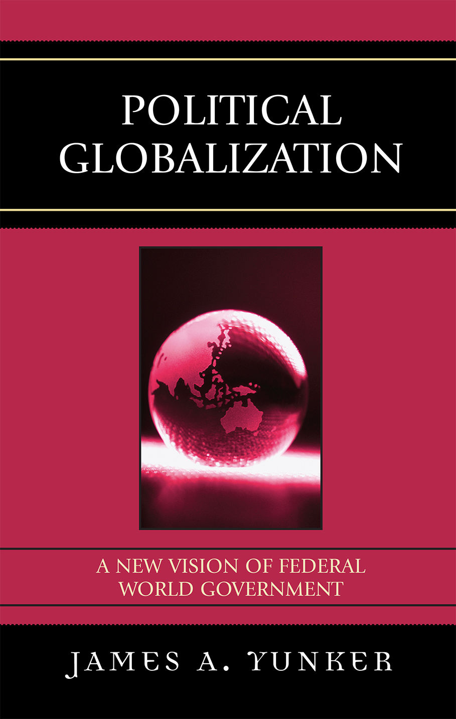 BIBLIO | Political Globalization: A New Vision of Federal World ...