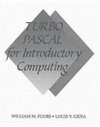 BIBLIO | Turbo Pascal for Introductory Computing by William M. Fuori ...