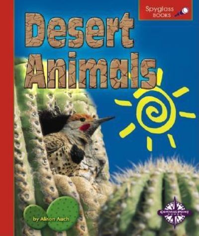 BIBLIO | Desert Animals by Alison Auch | Library Binding | 2003-01 ...