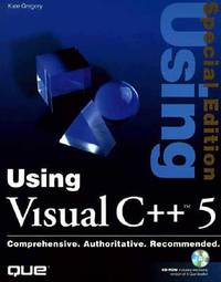 Using Visual C++ 5 (Special Edition Using) by Kate Gregory | unknown | 1997 | Que Pub ...