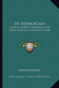 BIBLIO | In Memoriam: Letitia Green Stevenson And Adlai Ewing Stevenson ...