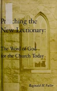 Preaching the New Lectionary: The Word of God for the Church Today by ...