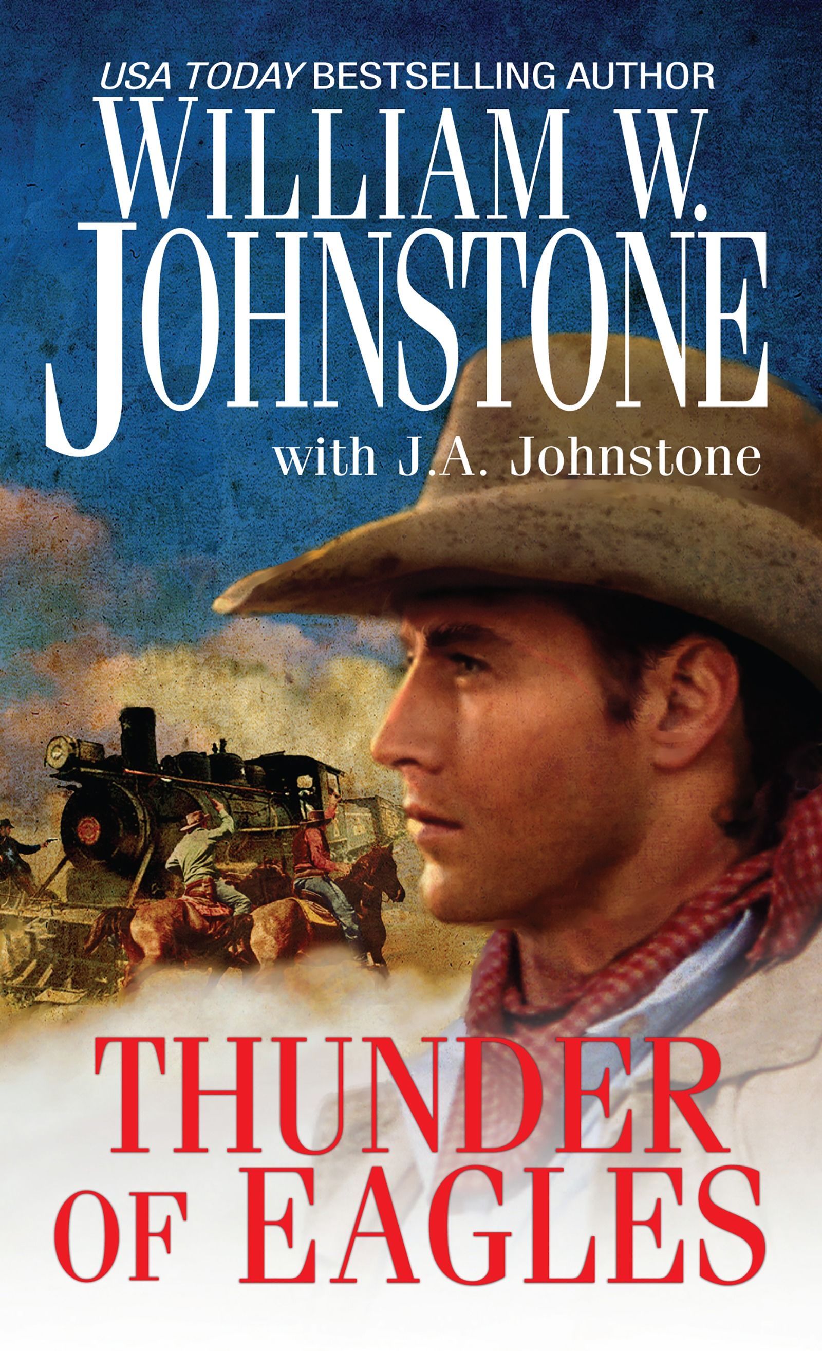 Thunder of Eagles by William W. Johnstone,J.A. Johnstone | Mass Market ...