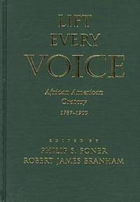Lift Every Voice: African American Oratory 1787-1900 by Philip S. Foner ...