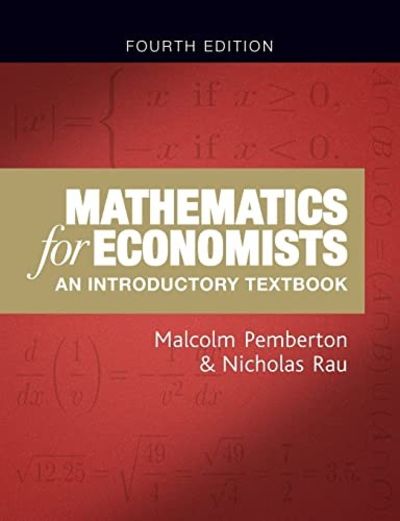 Mathematics for economists: An introductory textbook (new edition): An ...