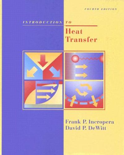 Introduction To Heat Transfer by Frank P Incropera - Hardcover - 4 ...