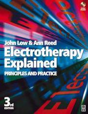 Electrotherapy Explained Principles And Practice By Low John Reed