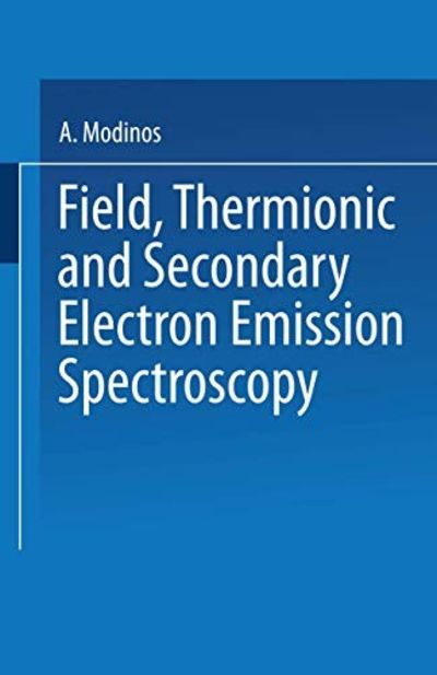 Field, Thermionic and Secondary Electron Emission Spectroscopy by A ...
