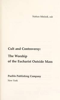 BIBLIO | Cult and Controversy by Mitchell, Nathan | unknown | December ...