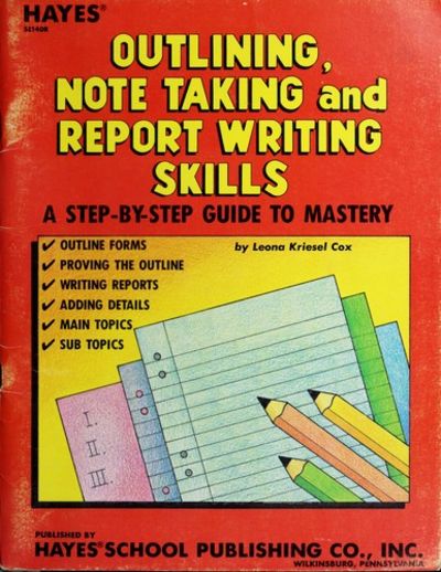 Outlining, note taking, and report writing skills: A step-by-step guide ...