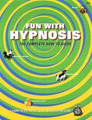 Fun With Hypnosis: The Complete How-To Guide by Svengali