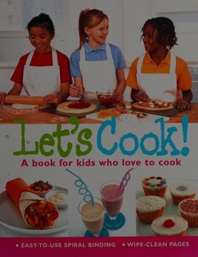 let's Cook! A book for kids who love to cook. by Gwyther, Pamela ...