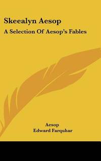 Skeealyn Aesop: A Selection Of Aesop's Fables by Aesop - Hardcover ...