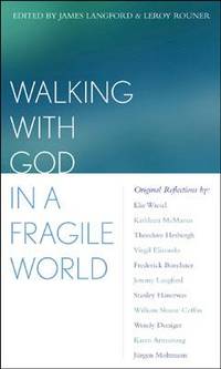 Walking With God in a Fragile World by James R. Langford [Editor ...