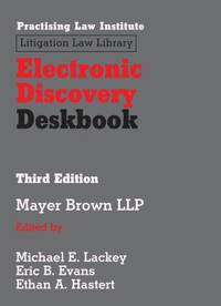 Electronic Discovery Deskbook (Litigation Law Library) by Lackey ...