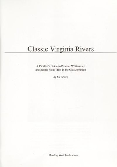 Classic Virginia rivers: A paddler's guide to premier whitewater and ...