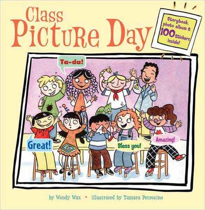Class Picture Day by Wax, Wendy | Paperback | 2005-07-21 | Brand: Price ...