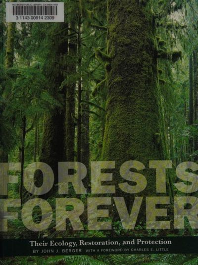BIBLIO | Forests Forever: Their Ecology, Restoration, and Protection by ...
