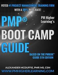 BIBLIO | PMP(R) Boot Camp Guide: PM Higher Learning Boot Camp Guide ...