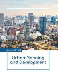 BIBLIO | Urban Planning and Development by Frost, Kenneth (Editor ...