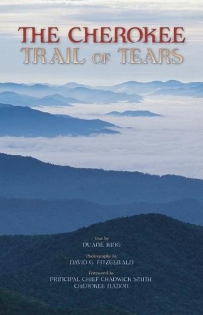 The Cherokee Trail of Tears by David G. Fitzgerald (Photographer ...