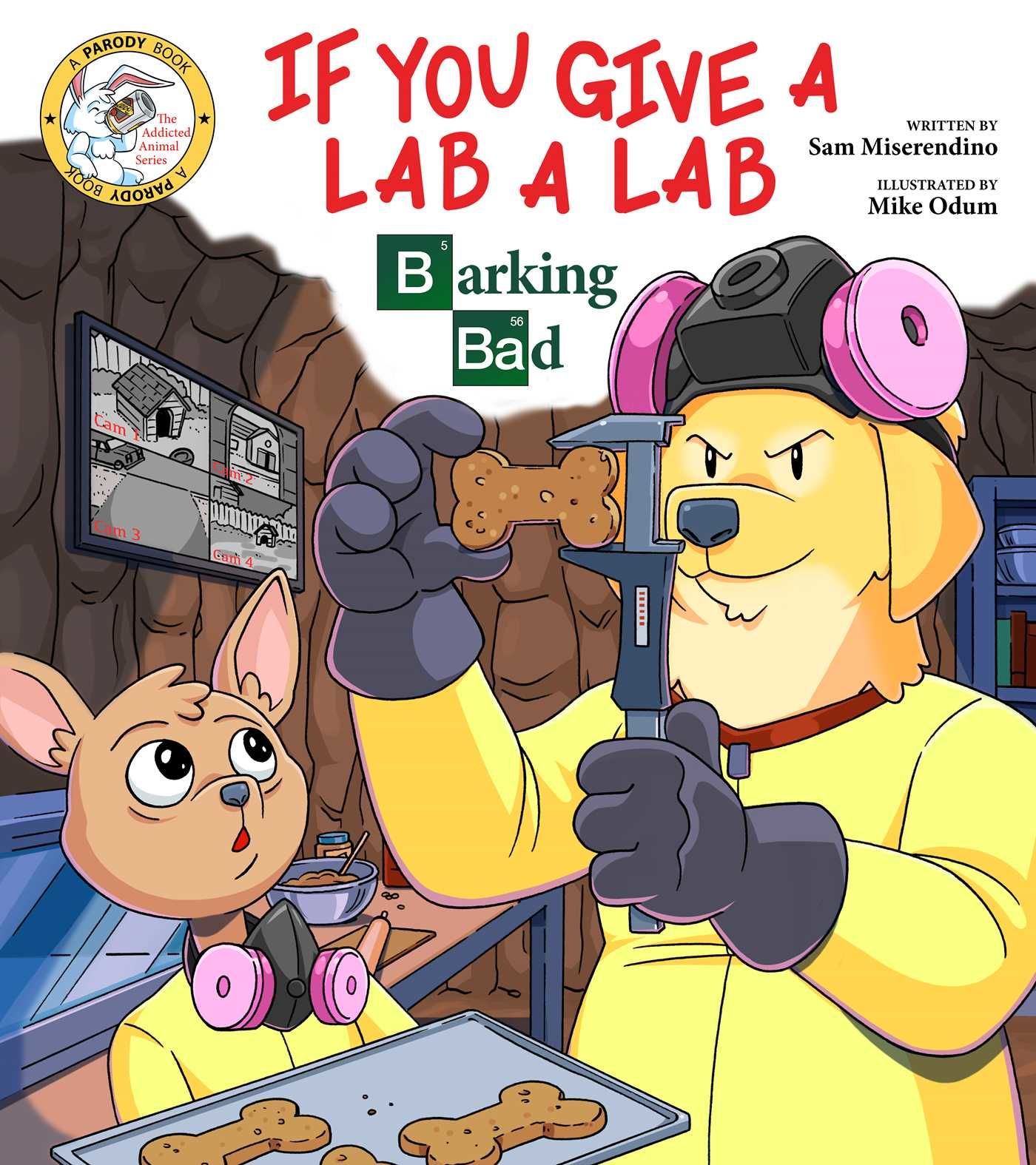BIBLIO | If You Give a Lab a Lab: Barking Bad (a Breaking Bad Parody ...