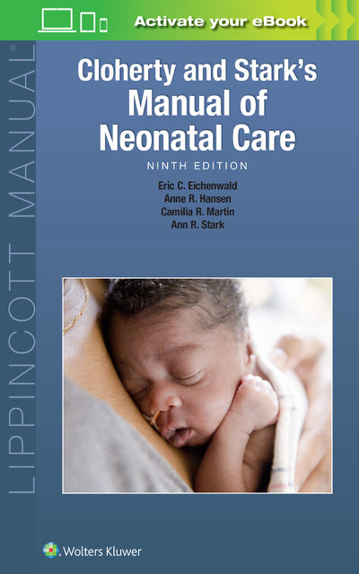 Cloherty and Stark's Manual of Neonatal Care by Anne R. Hansen; Ann R ...