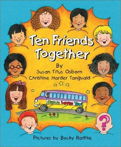Ten Friends Together by Becky Radtke (Illustrator) Christine Harder ...