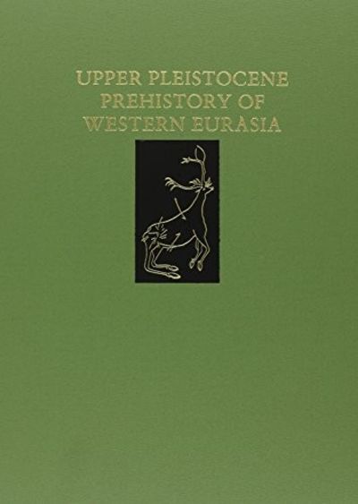 BIBLIO | Upper Pleistocene Prehistory of Western Eurasia by Harold L ...