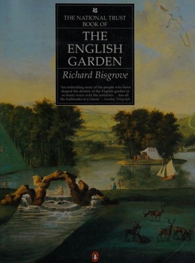 BIBLIO | The National Trust Book of the English Garden by Richard ...