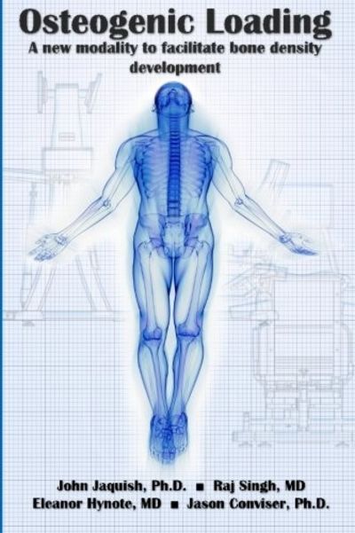 BIBLIO | Osteogenic Loading: A New Modality To Facilitate Bone Density ...