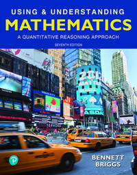 Using & Understanding Mathematics: A Quantitative Reasoning Approach -- MyLab Math with Pearson ...