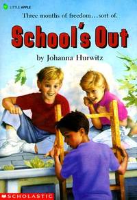 School's Out! by Hurwitz, Johanna; Hamanaka, Sheila [Illustrator ...