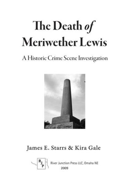 The Death of Meriwether Lewis: A Historic Crime Scene Investigation by ...