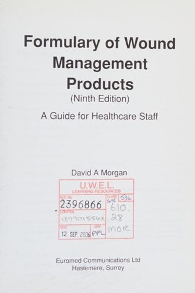 Formulary of Wound Management Products: A Guide for Healthcare Staff by ...