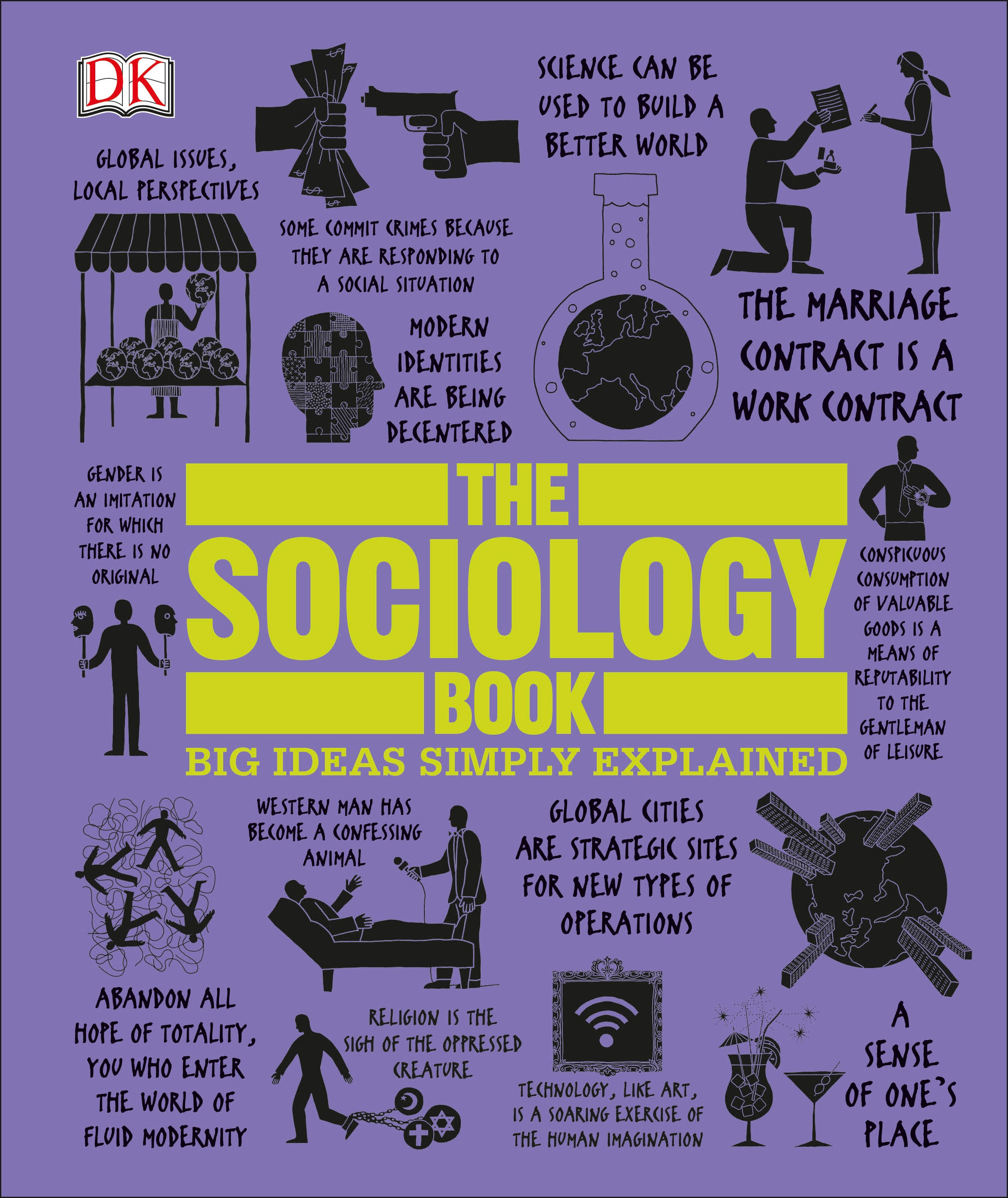 The Sociology Book Big Ideas Simply Explained By Sarah Tomley The Sociology Book Big Ideas Simply Explained By Sarah Tomley