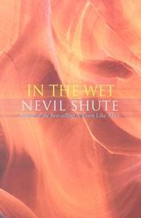 In the Wet by Nevil Shute | Paperback | January 1, 2000 | House of ...