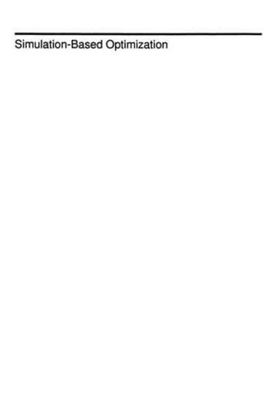 BIBLIO | Simulation-Based Optimization: Parametric Optimization ... BIBLIO | Simulation-Based Optimization: Parametric Optimization ...